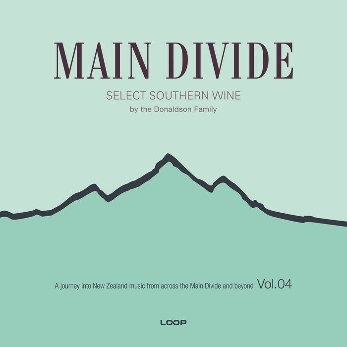 Main Divide NZ Music Compilation Vol.04 | Loop Recordings Aot(ear)oa