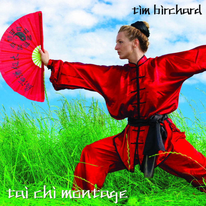 tai chi montage | Tim Birchard