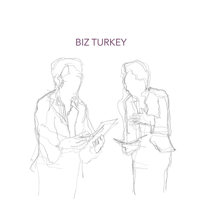 Biz Turkey | Biz Turkey | Third Uncle Records