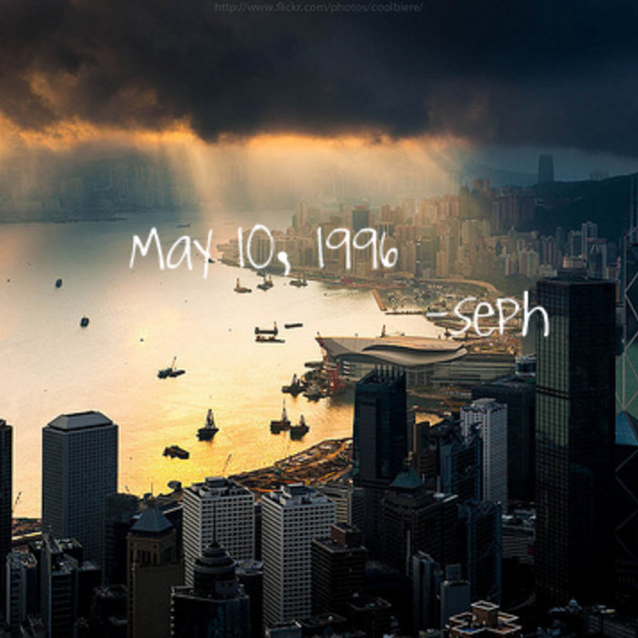 May 10, 1996 | Seph