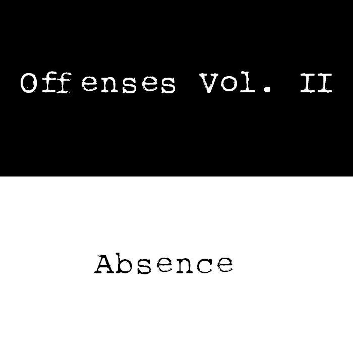 Offenses Vol. 2: Absence | Light Treason