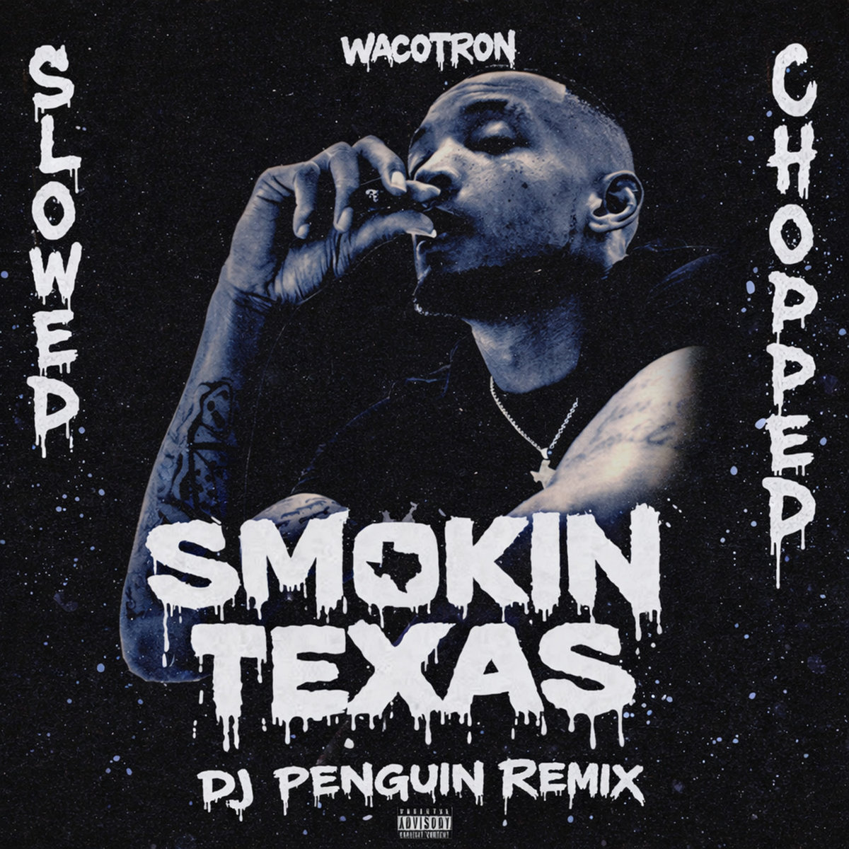 Wacotron - Smokin Texas (Slowed & Chopped) | DJ Penguin