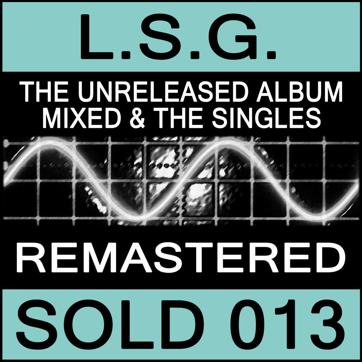 The Unreleased Album Mixed & The Singles | L.S.G. | Oliver Lieb