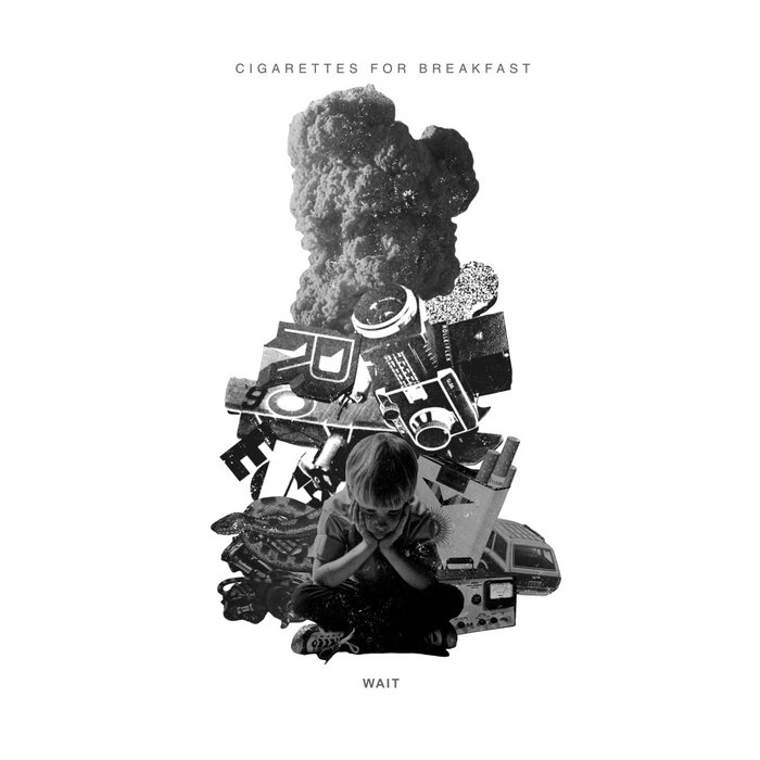 Wait | Cigarettes for Breakfast