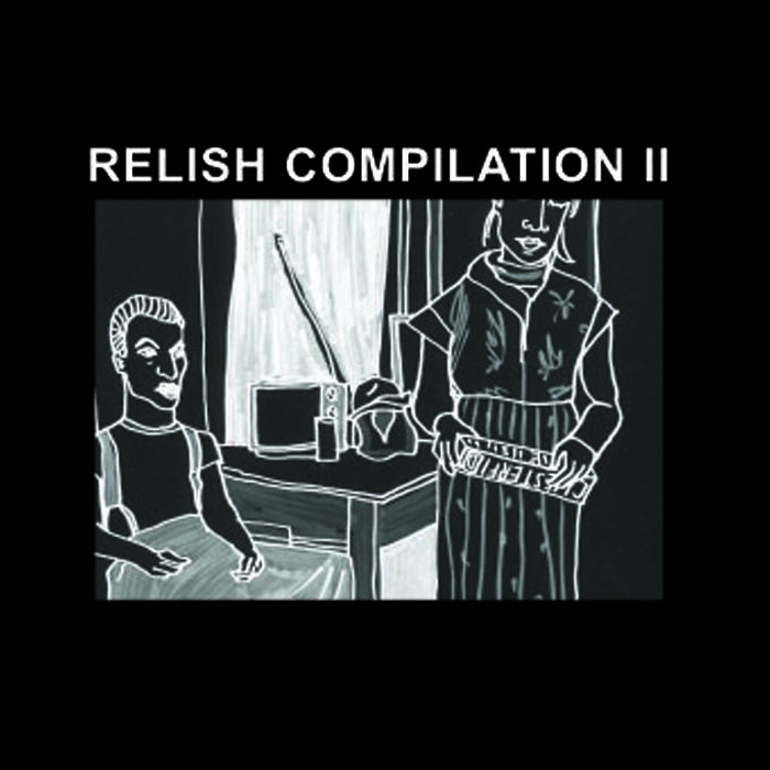 Relish Compilation II | Relish