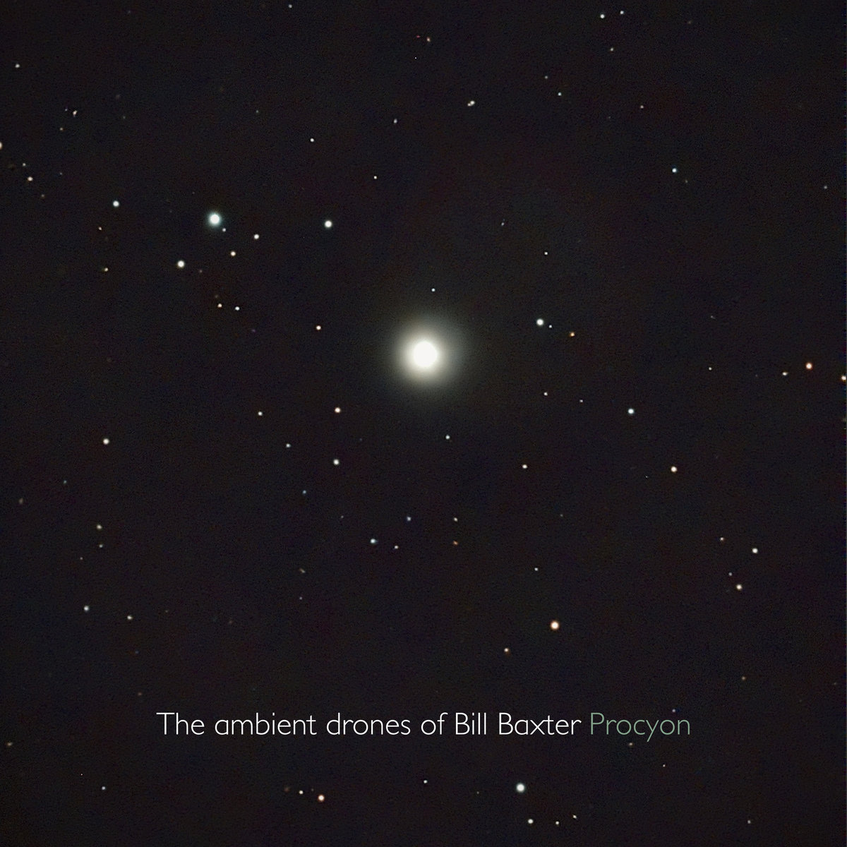 Procyon | The ambient drones of Bill Baxter