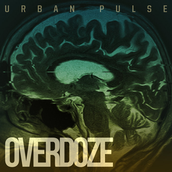 Overdoze | Urban Pulse