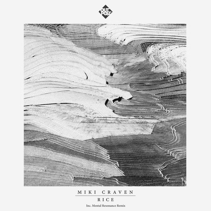 Rice EP | Miki Craven | Outpost Recordings