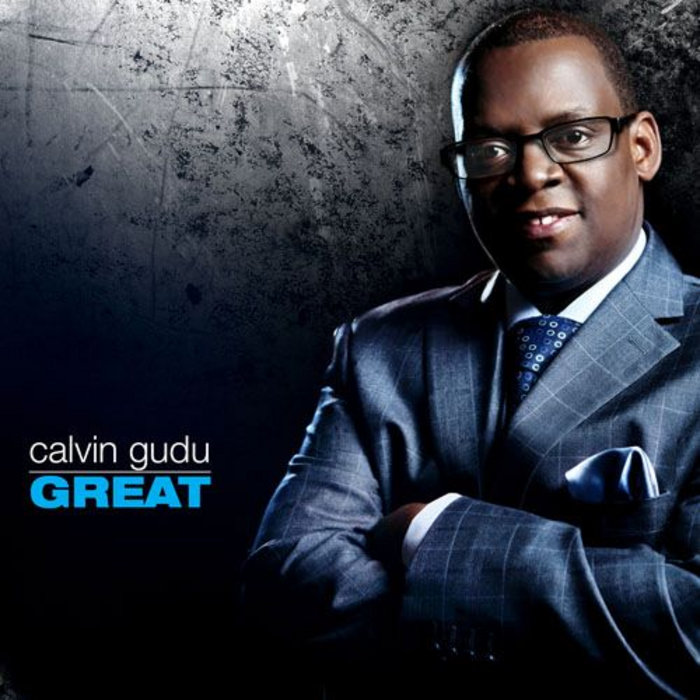 Great | Calvin Gudu