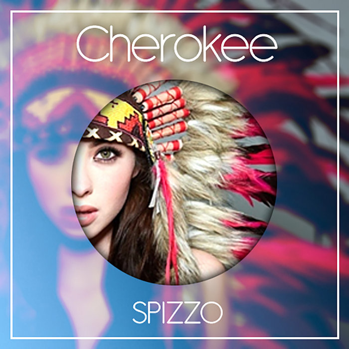 Cherokee | Spizzo