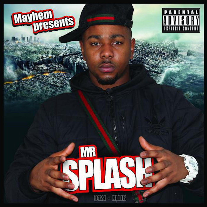 Mr Splash | Mayhem NODB
