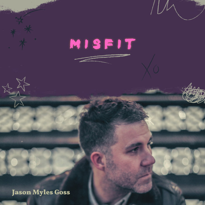 Misfit (ep) | Jason Myles Goss