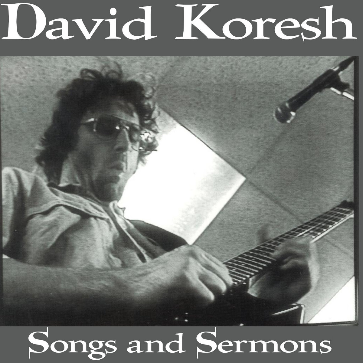 Songs And Sermons | David Koresh