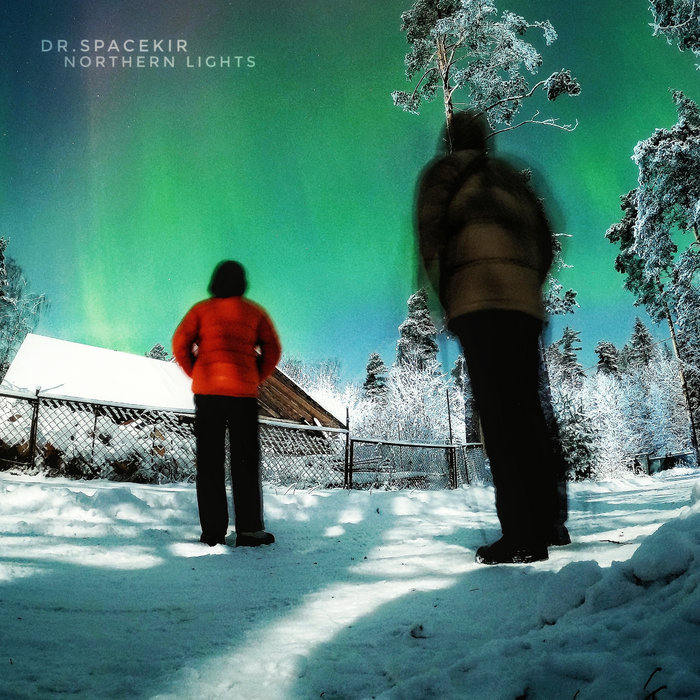 Northern lights (live at planet Earth) | dr.SpaceKir