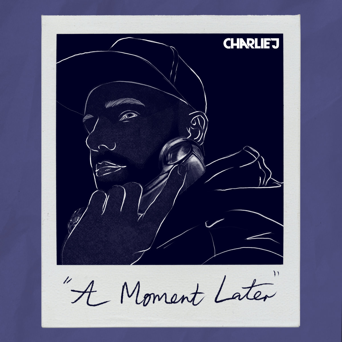 A Moment Later | Charlie J