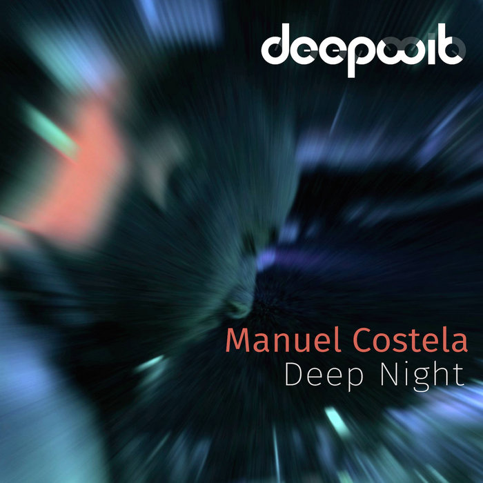 Deep Night | Manuel Costela | DeepWit Recordings