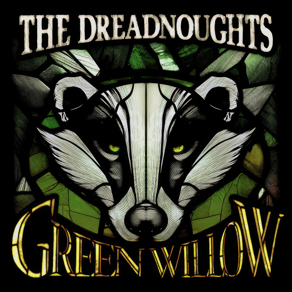 Green Willow | The Dreadnoughts