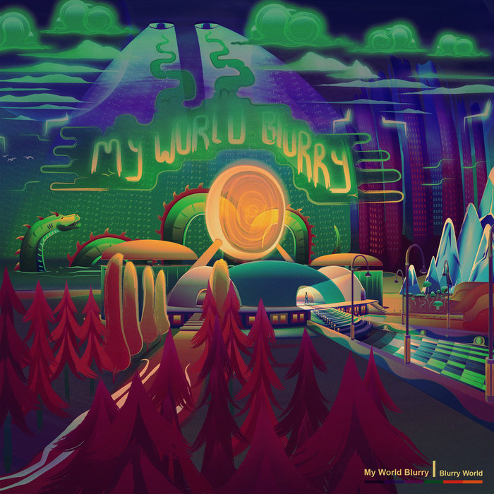 Blurry World | My World Blurry