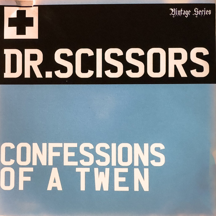 Teenage Secret (Kerosene & Dr.Scissors) | Dr.Scissors