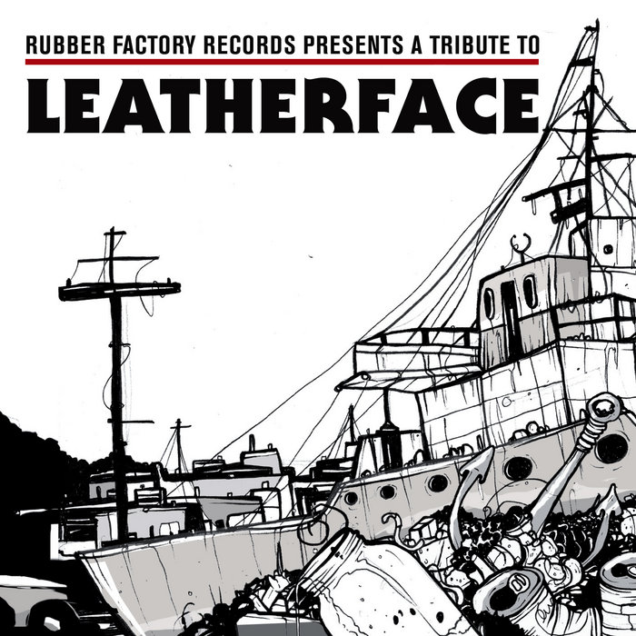 Leatherface Tribute | Rubber Factory Records
