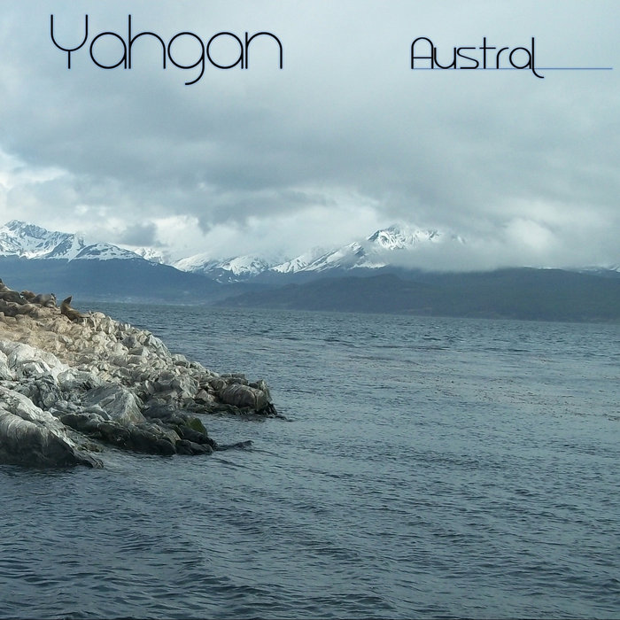 Austral | Yahgan | Natural Life Essence [ Liquid Frog Records ]