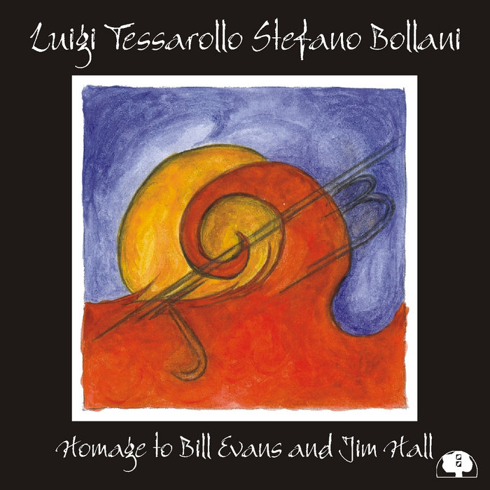 Homage To Bill Evans And Jim Hall | Luigi Tessarollo, Stefano Bollani ...