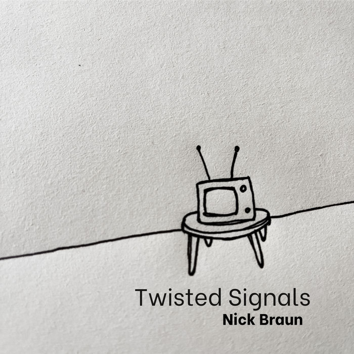 Twisted Signals | Nick Braun