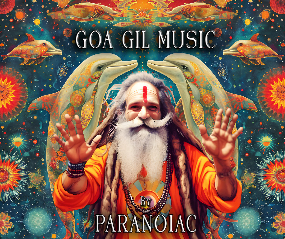 Paranoiac - Goa Gil Music | Paranoiac | Aural Scripture Music