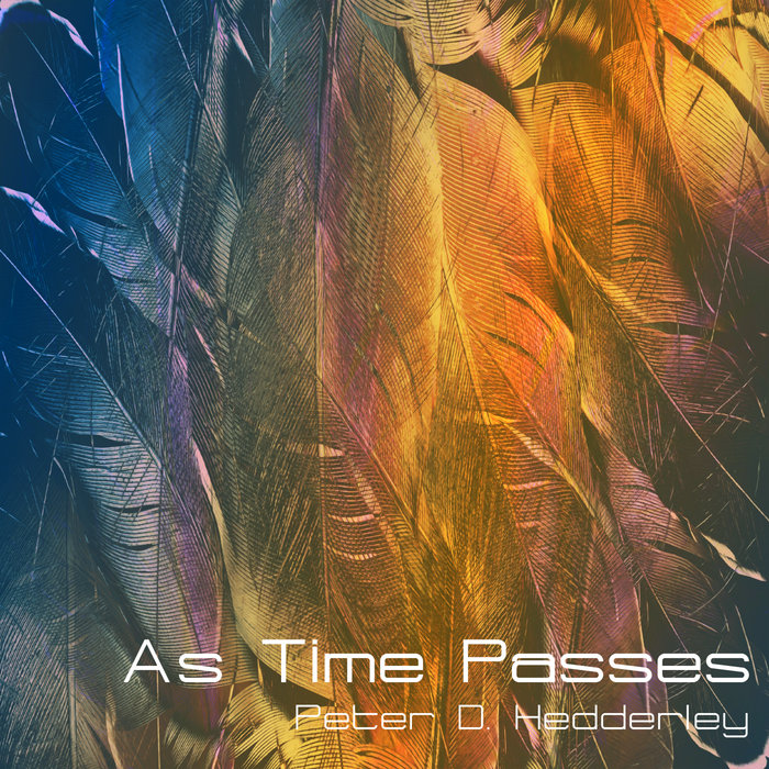 As Time Passes | Peter D. Hedderley