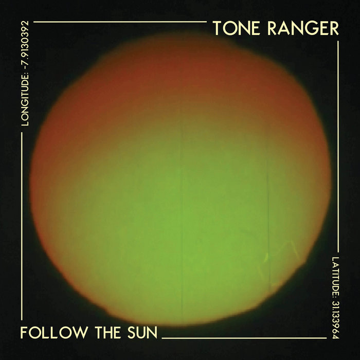 Follow the Sun | Tone Ranger