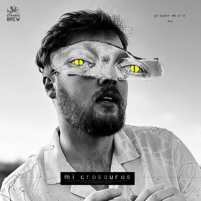 Microsaurus | Proper Micro NV