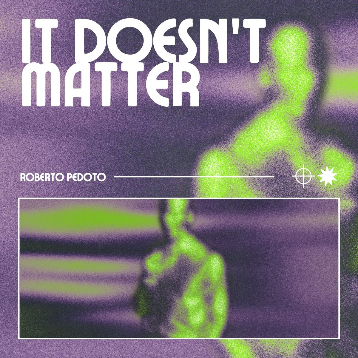 It doesn't matter | Roberto Pedoto