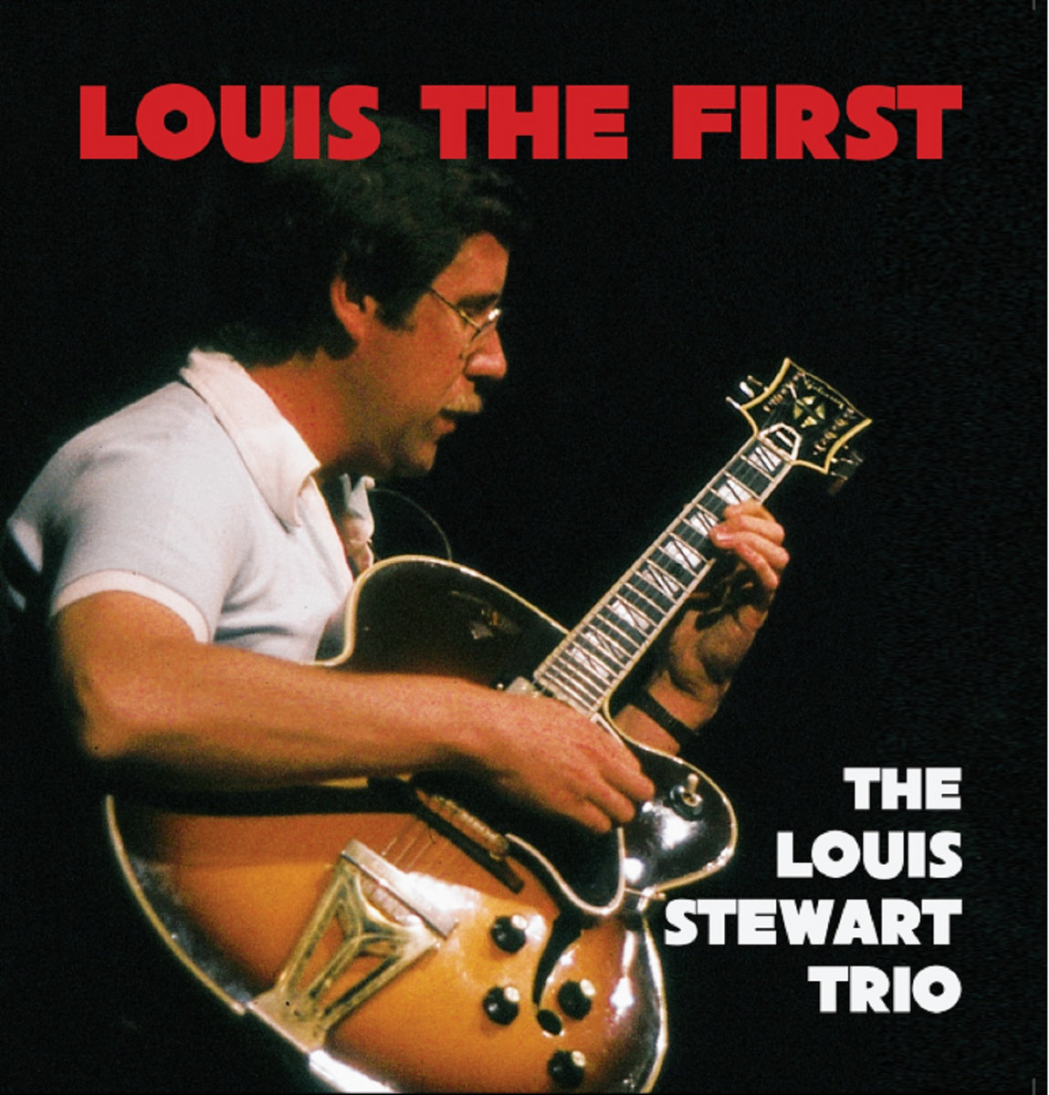 LOUIS THE FIRST | Louis Stewart | Livia Records