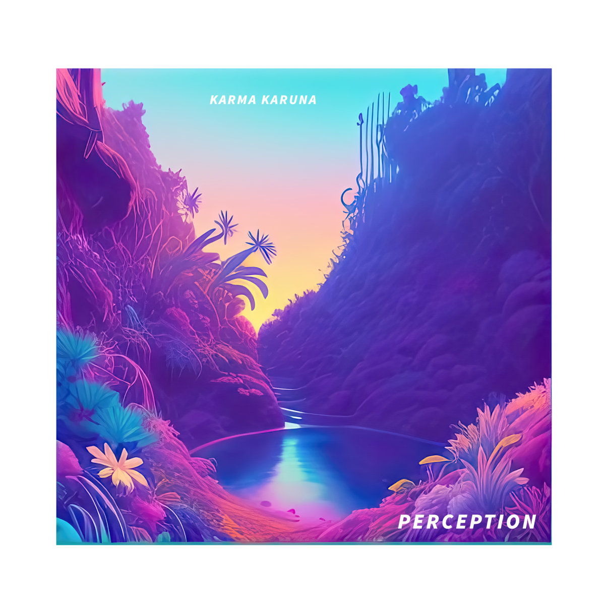 Perception EP | Karma Karuna
