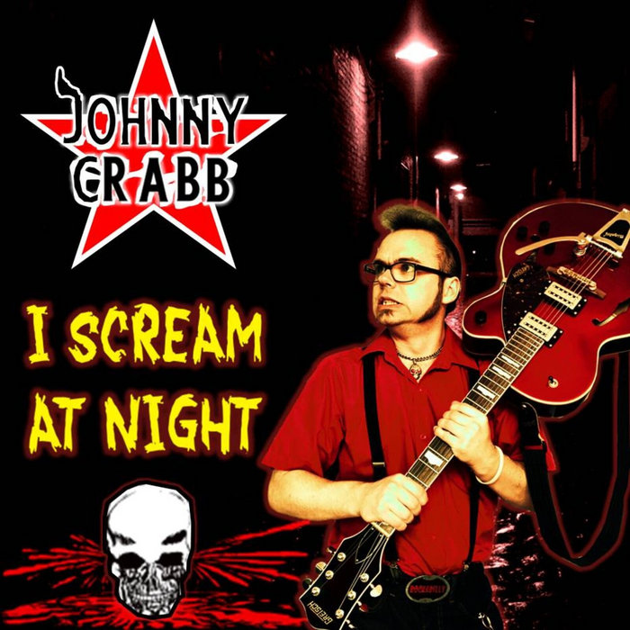 I Scream At Night | Johnny Crabb