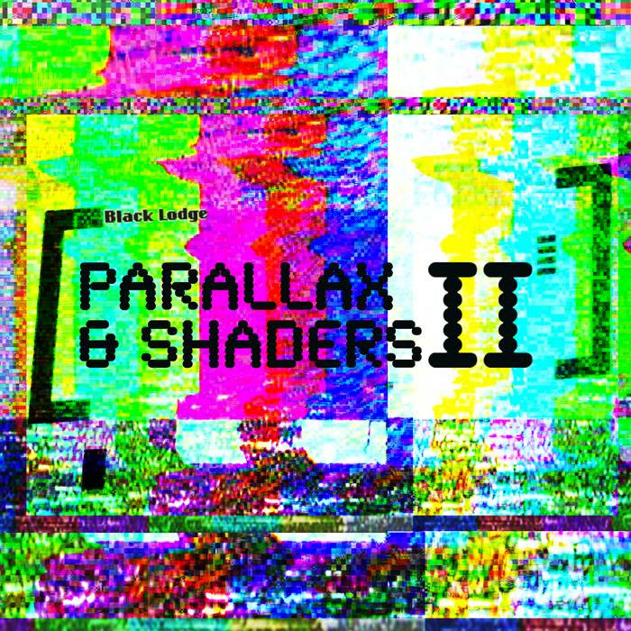 Parallax & Shaders Vol. II | Black Lodge