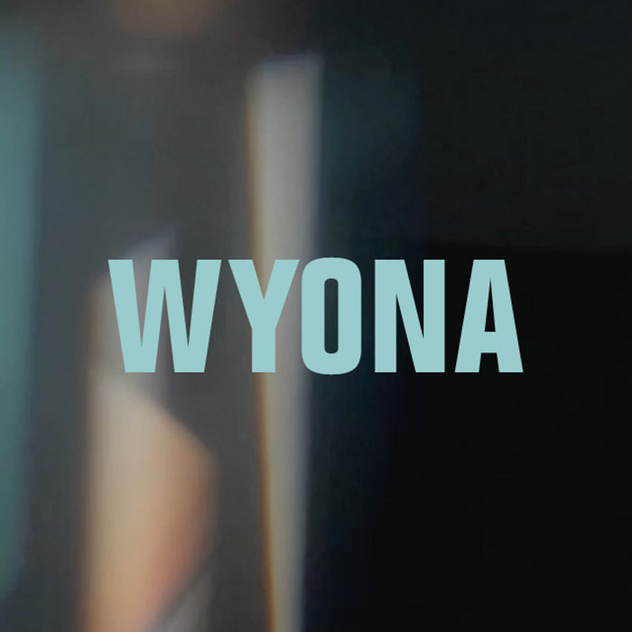 WYONA EP | Wyona