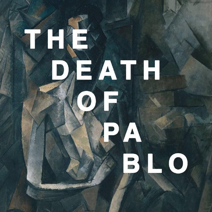 The Death of Pablo | PACOL.