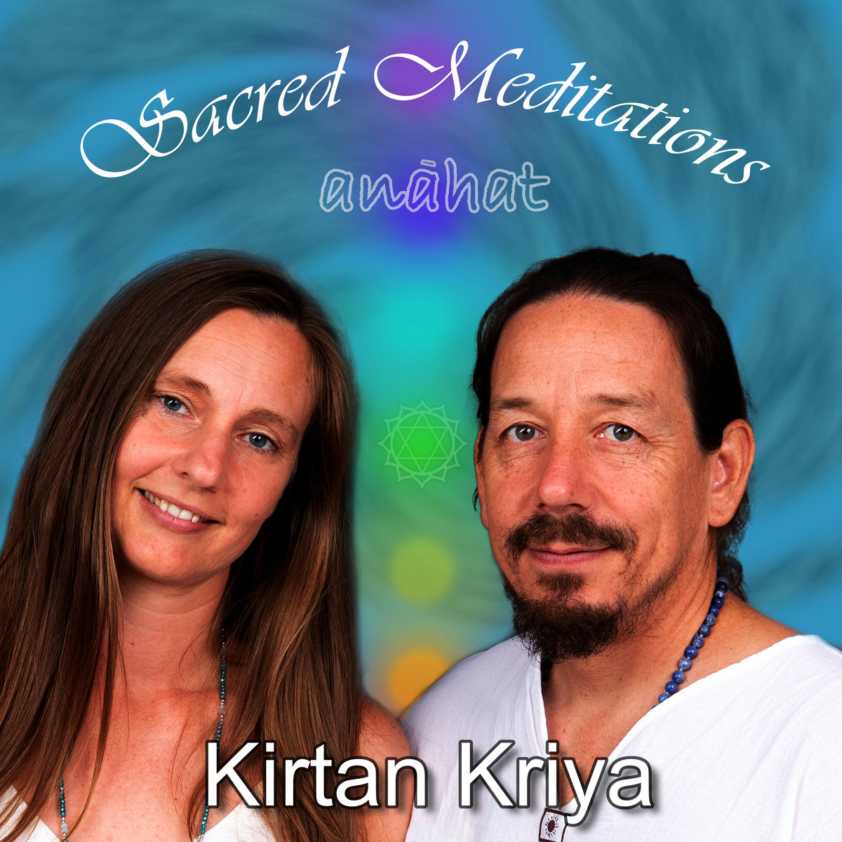 Sacred Meditations- Kirtan Kriya | Anahat