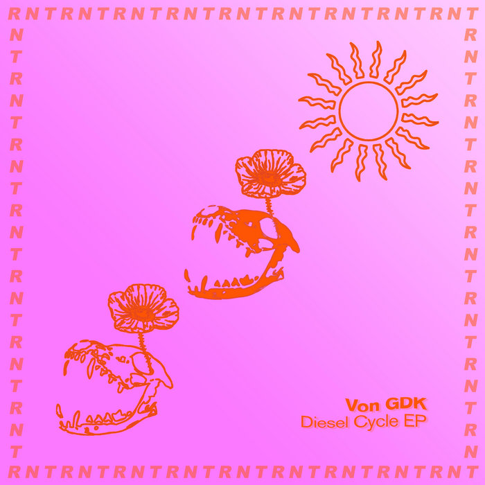 Diesel Cycle Ep | Von GDK | RNT Records