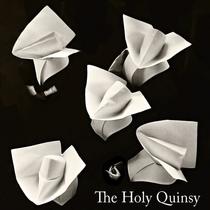 The Holy Quinsy | The Quinsy