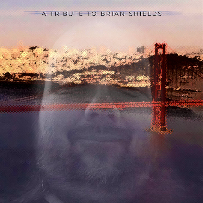 Brian Shields Tribute Album | Brian Shields Tribute