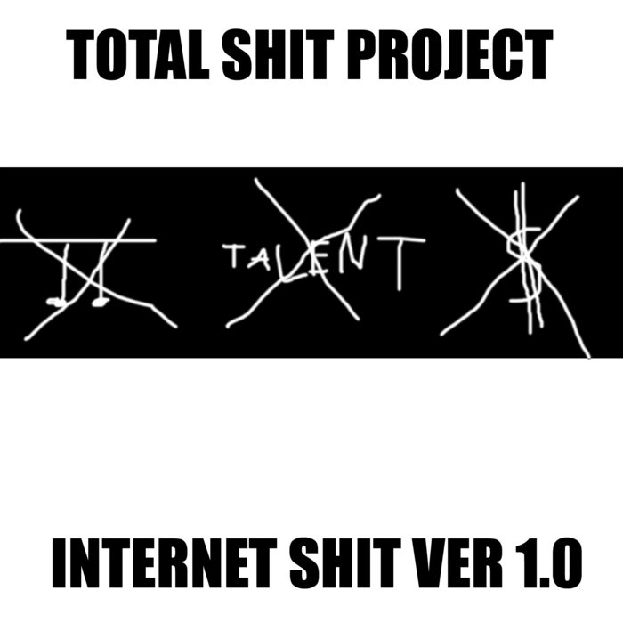 130 - Internet Shit Ver. 1.0 | Total Shit Project | Smell The Stench