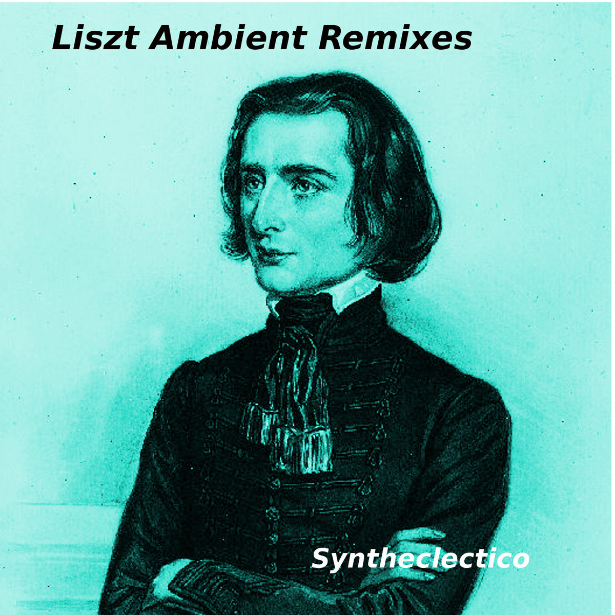 Liszt Ambient Remixes | Syntheclectico