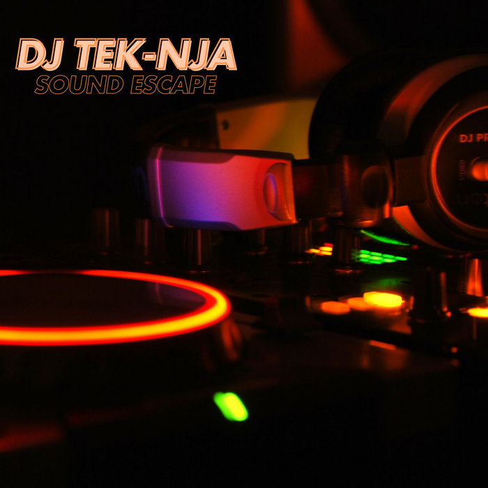 Sound Escape | DJ TeK-NjA
