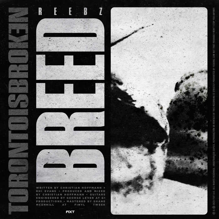 Breed (feat. REEBZ) [Single] | Toronto Is Broken
