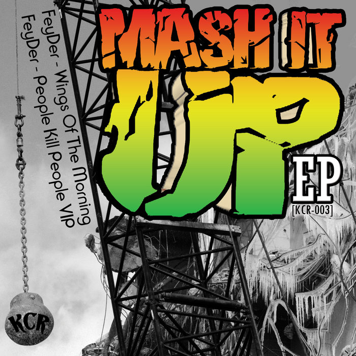 Mash It Up EP | FeyDer | Kings Connect Recordings