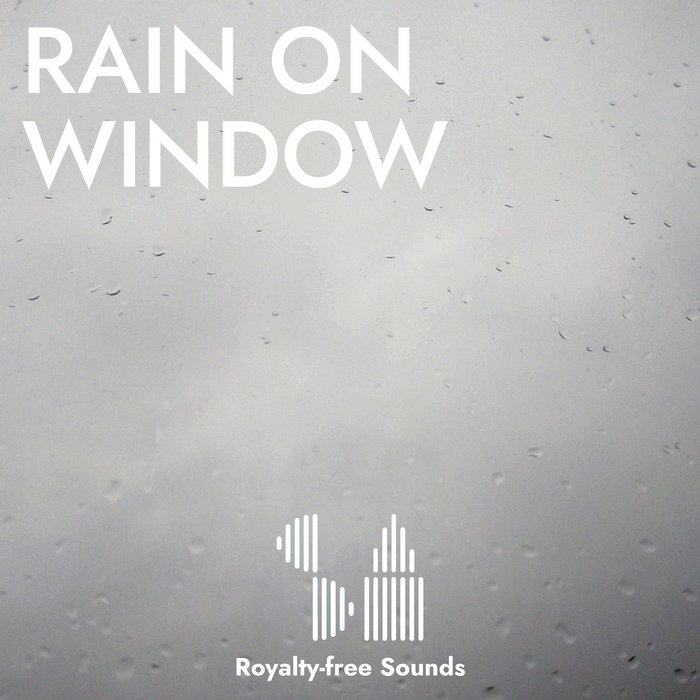 Rain on Window | Sound Architecture