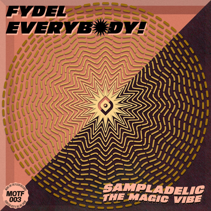 FYDEL, Sampladelic - EVERYBODY! | More on the Floor Records