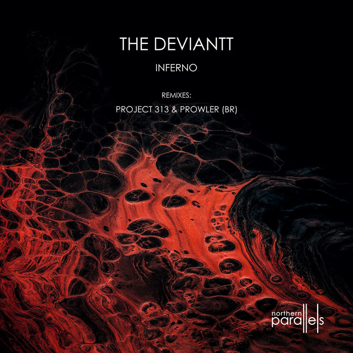 THE DEVIANTT - Inferno | THE DEVIANTT | Northern Parallels